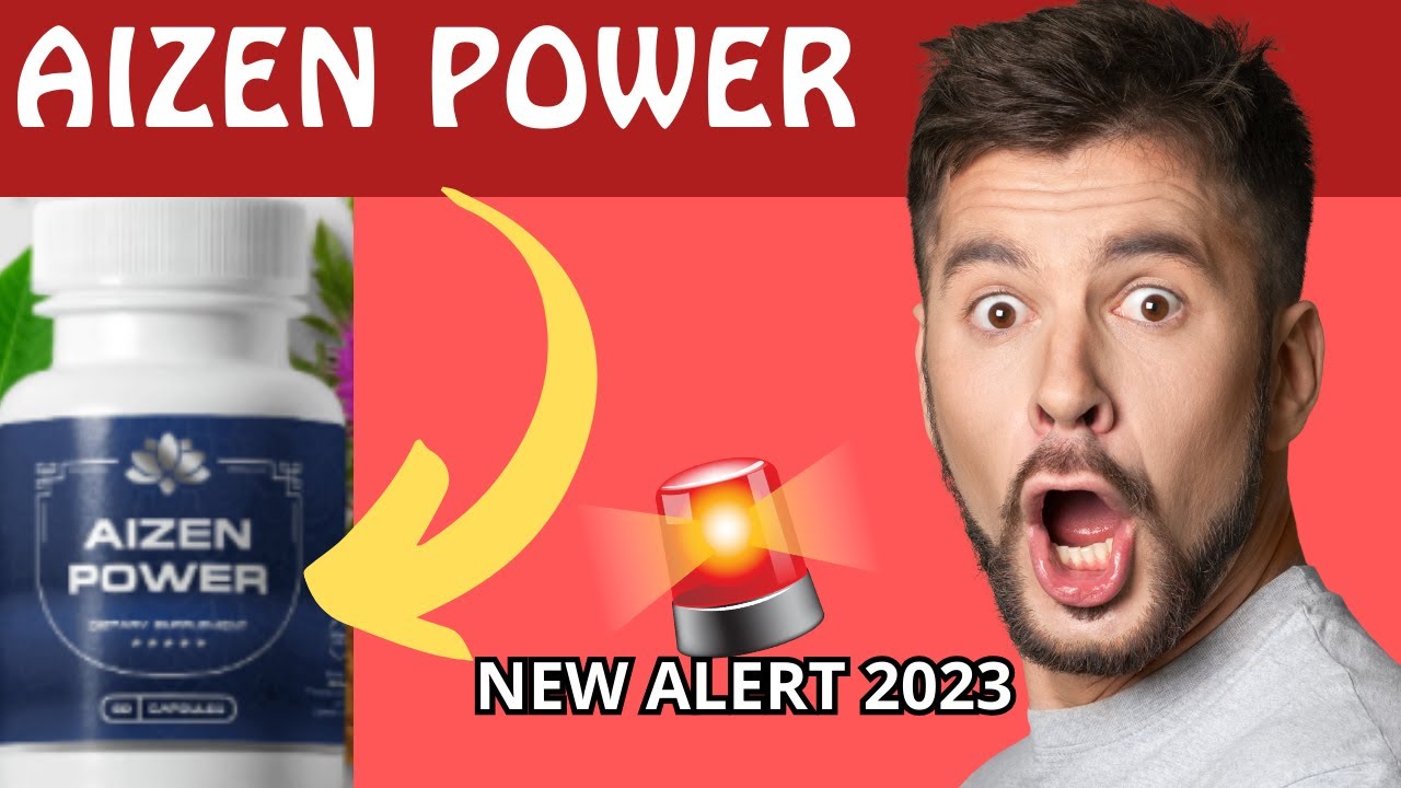 AIZEN POWER - Unveiling the Truth: AIZEN POWER Supplement In-Depth ...