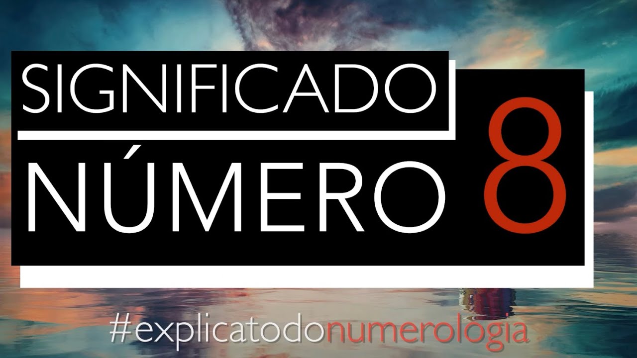 Número 8 - Significado del número 8 - Cuál es el significado del número ...