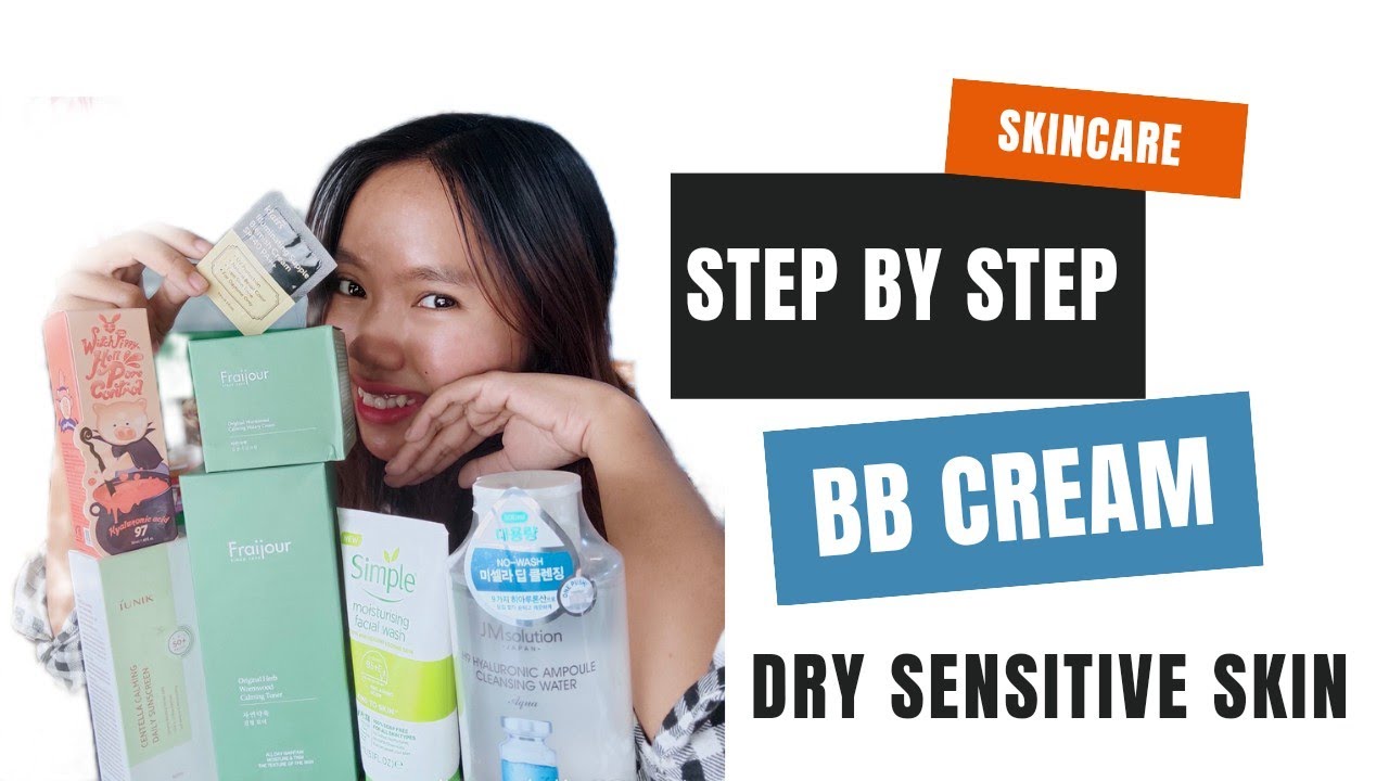 Skincare step by step and bb cream for dry sensitive skin - YouTube