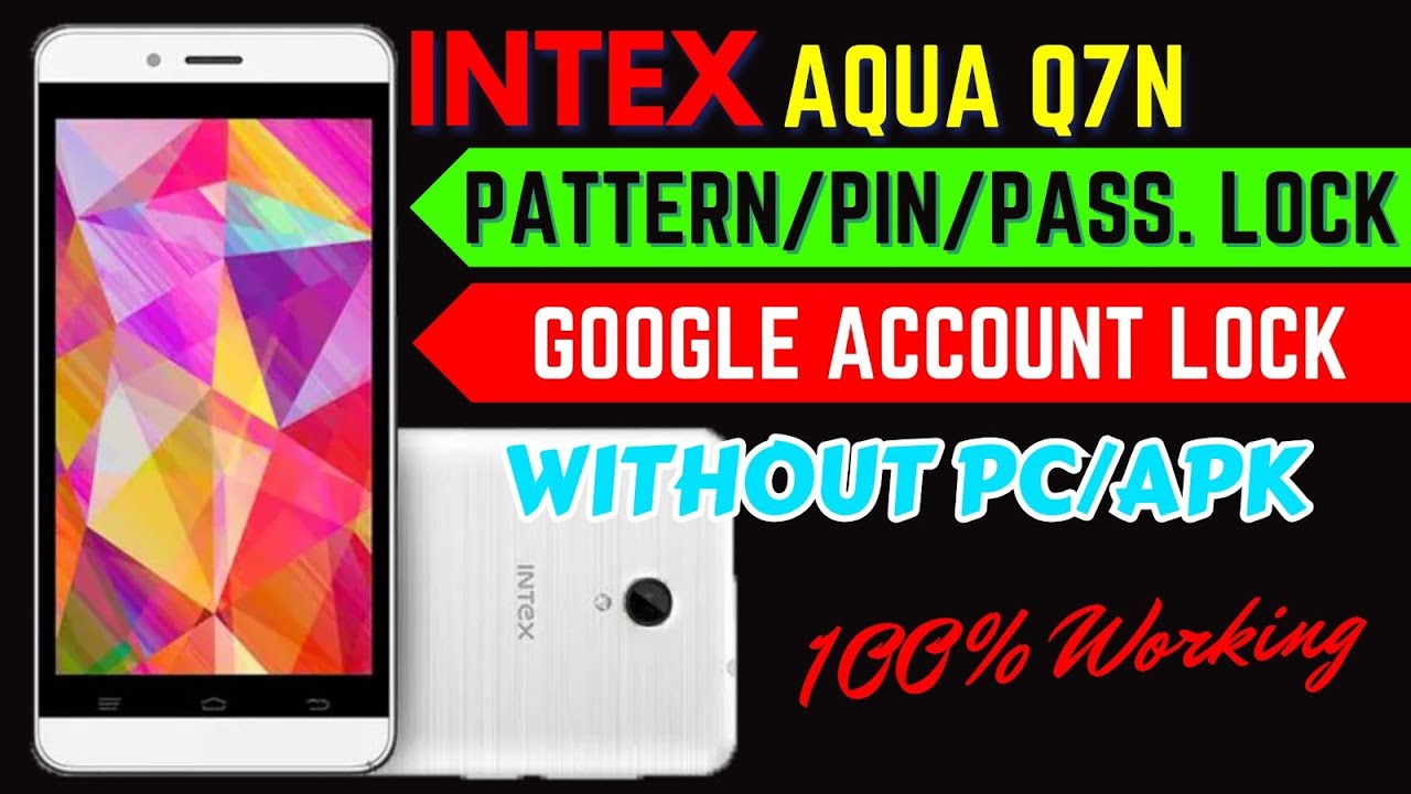INTEX AQUA Q7N UNLOCK PATTERN|| INTEX PATTERN/PASSWORD UNLOCK||INTEX AQUA Q7N PRO UNLOCK - YouTube