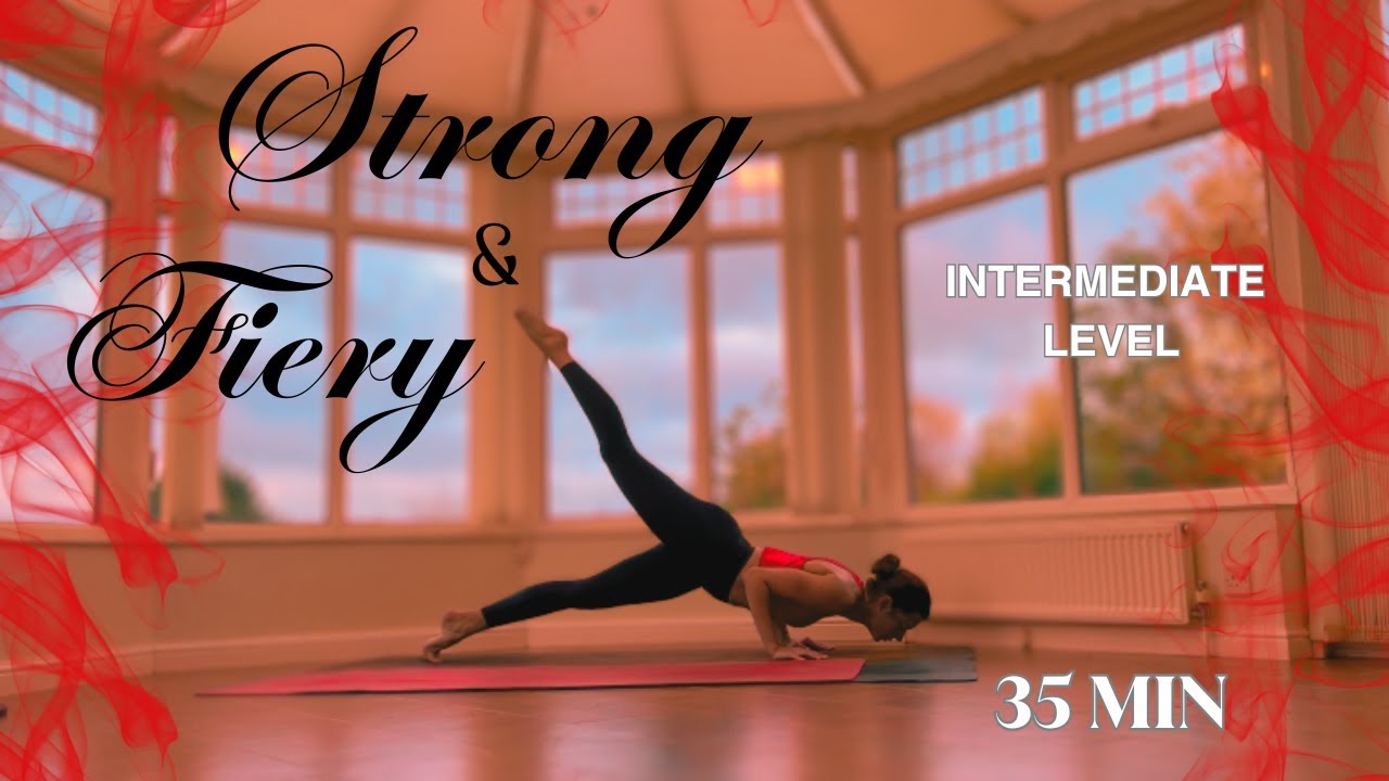 Strong, Stretchy and Fiery Yoga Dance Flow to feel energised & uplifted ...