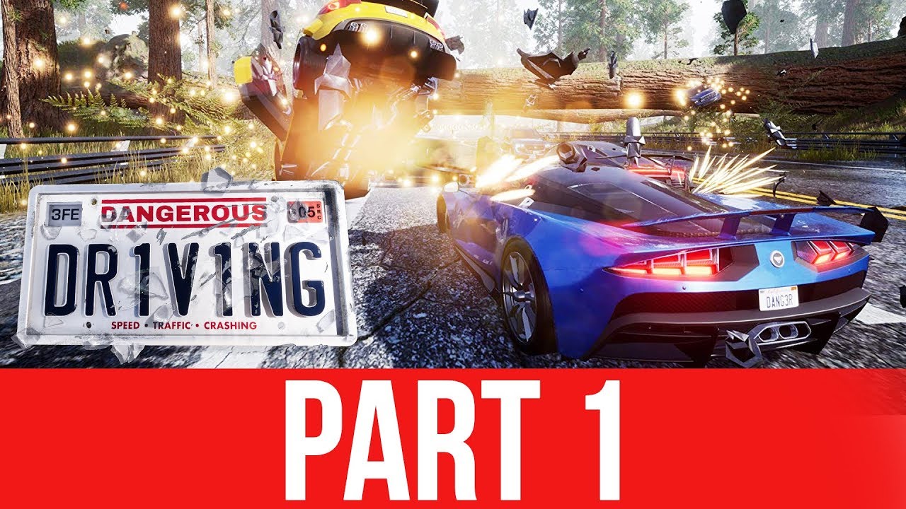 Dangerous Driving Gameplay Part 1 - THE NEXT BURNOUT ??? - YouTube