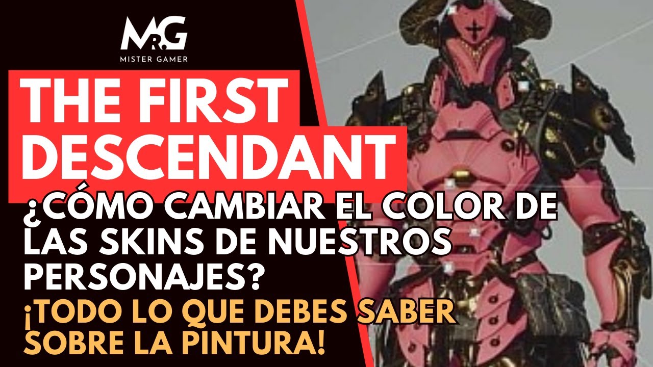 ️ THE FIRST DESCENDANT | ¿CÓMO CAMBIAR DE COLOR LAS SKINS DE NUESTROS ...