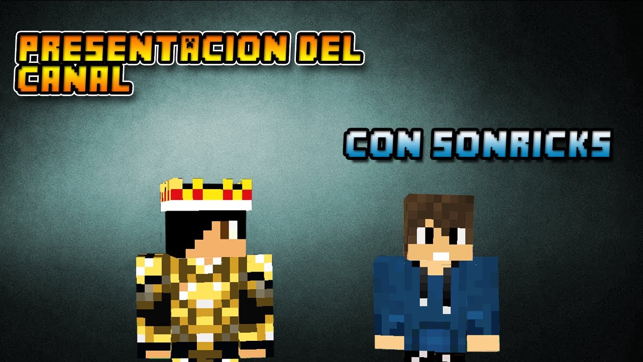 Minecraft||Presentacion de Mi Canal|| Con Sonricsklove - YouTube