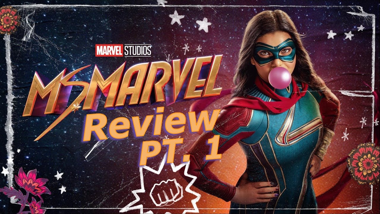 Marvel Studios’ Ms. Marvel Review Pt. 1 - YouTube