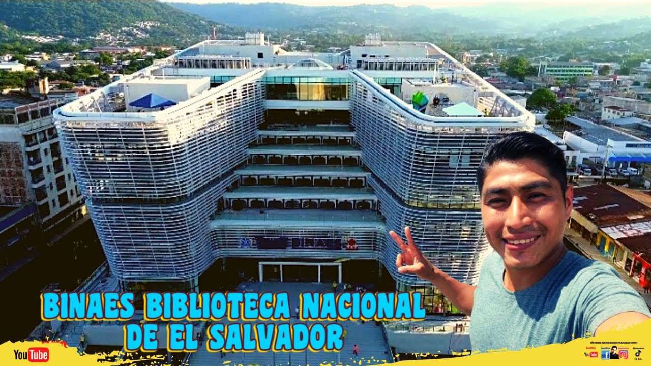 BINAES EL SALVADOR BIBLIOTECA NACIONAL - YouTube