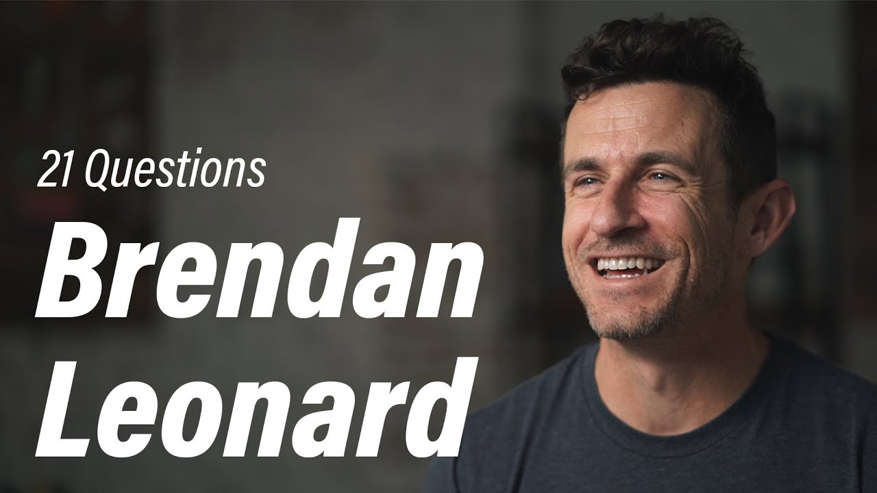 21 Questions With Brendan Leonard - YouTube