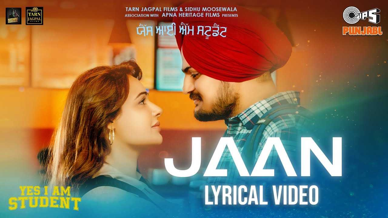 Sidhu Moose Wala Song | JAAN - Lyrical | Yes I Am Student | Mandy ...