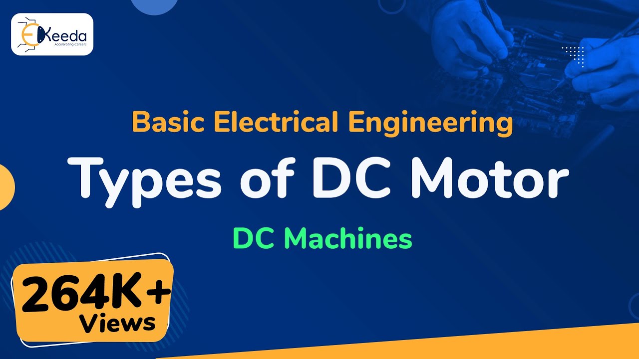 Types of DC Motor - DC Machines - Basic Electrical Engineering - YouTube