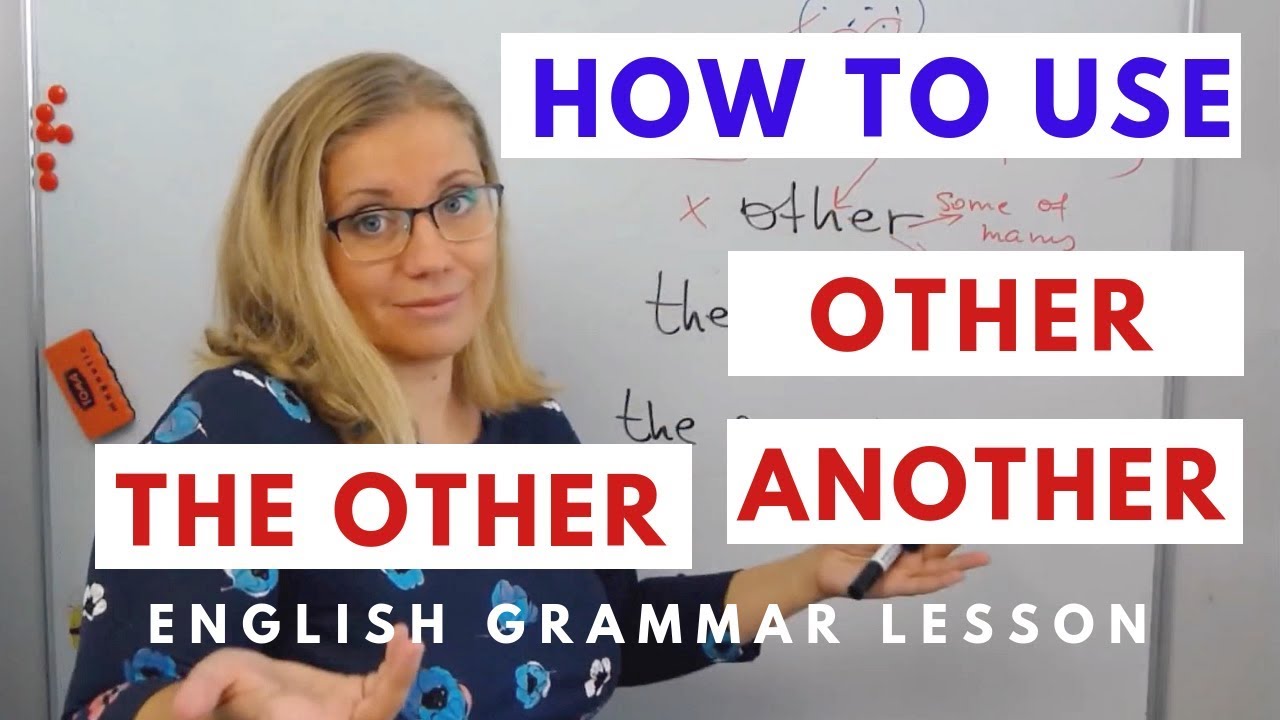 How to use other, another, and the other | English Grammar Lesson - YouTube