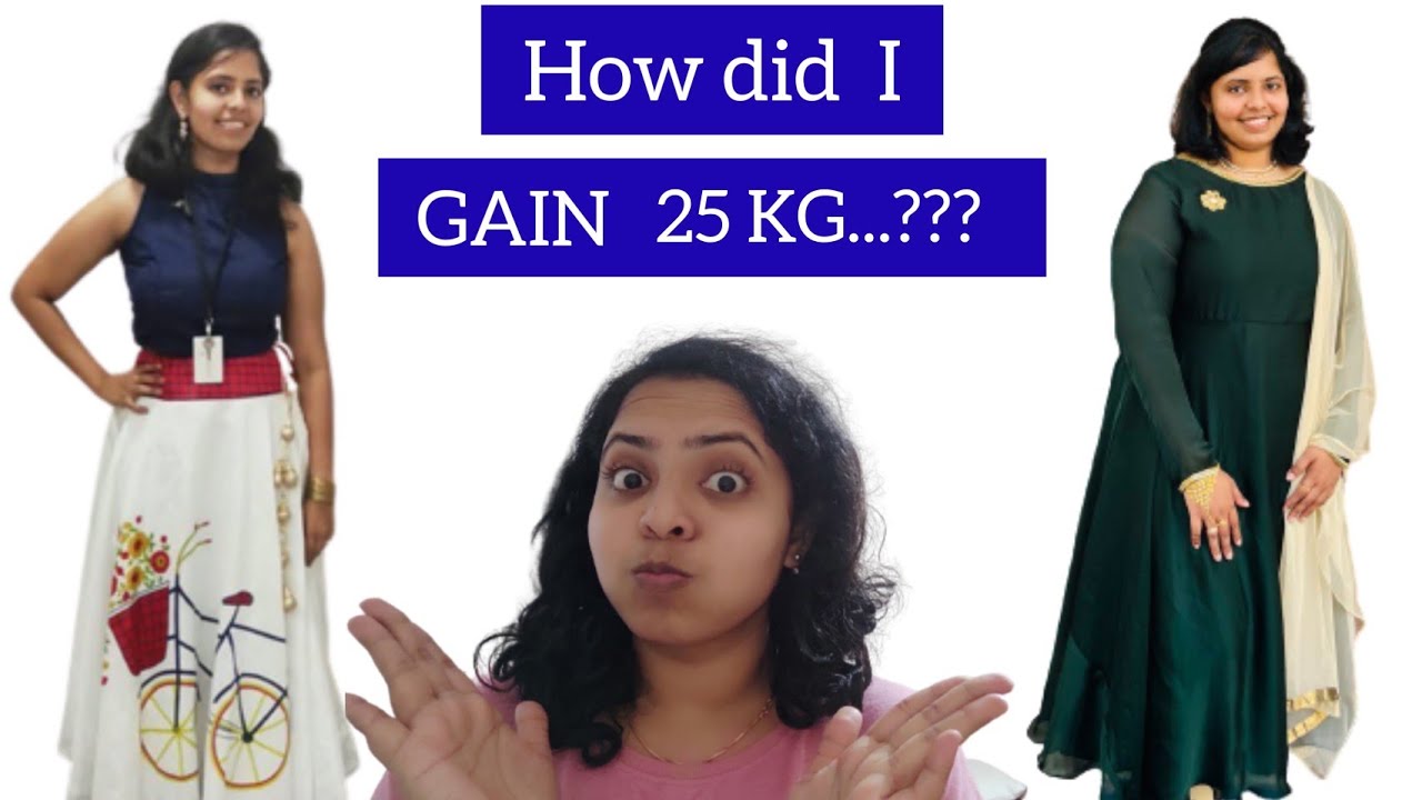 How did I gain weight| Gained weight in Covid Lockdown| Weight Gain ...