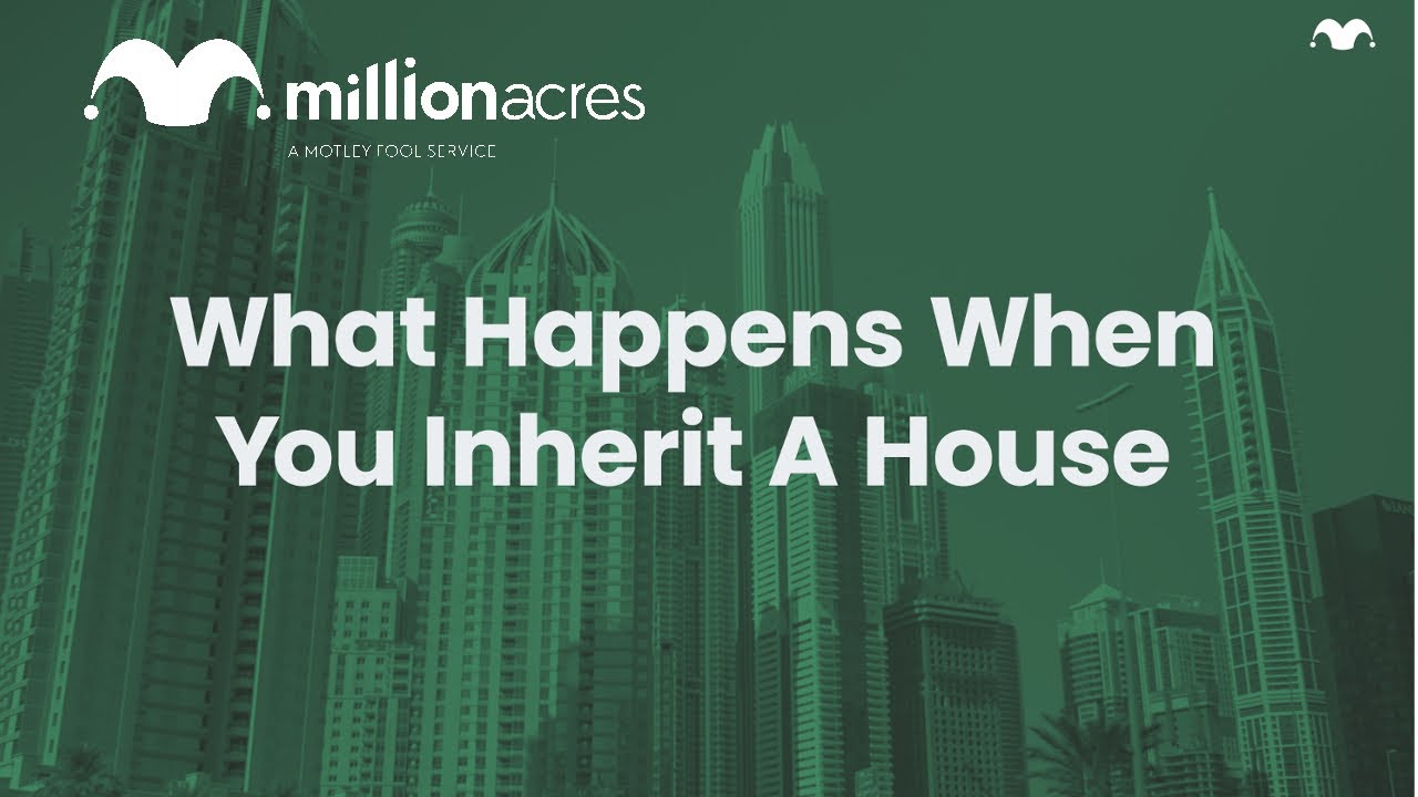What Happens When You Inherit a House? - YouTube