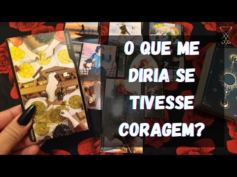O que me diria se tivesse coragem? 81998966126 - YouTube