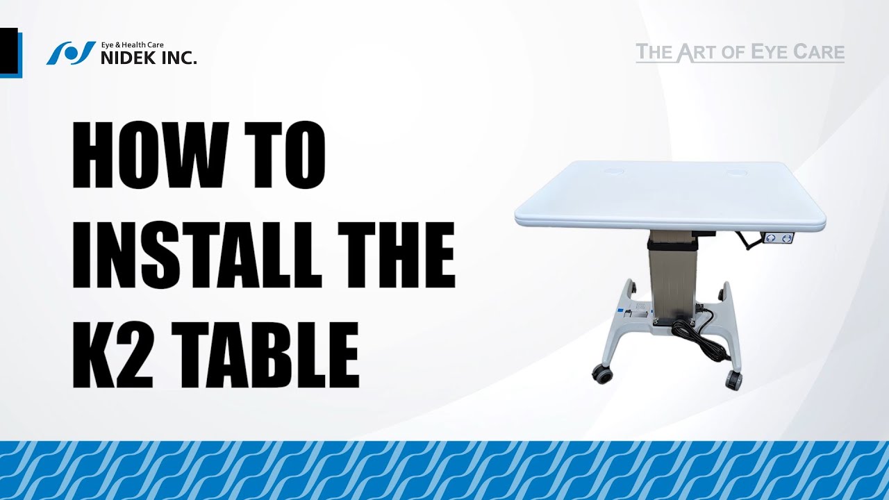 NIDEK | How to Install the Adjustable K2 Medical Table for your ...