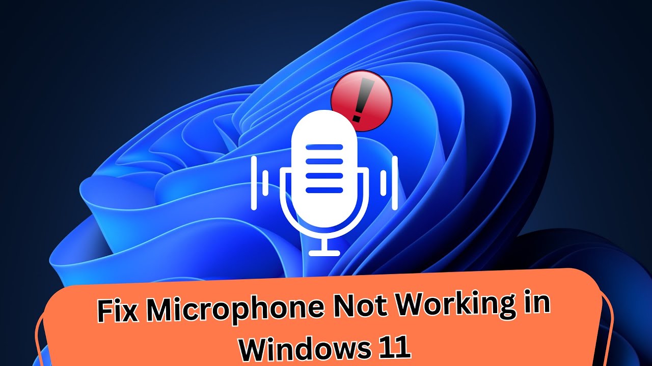 How to Fix Microphone Not Working in Windows 11 - YouTube