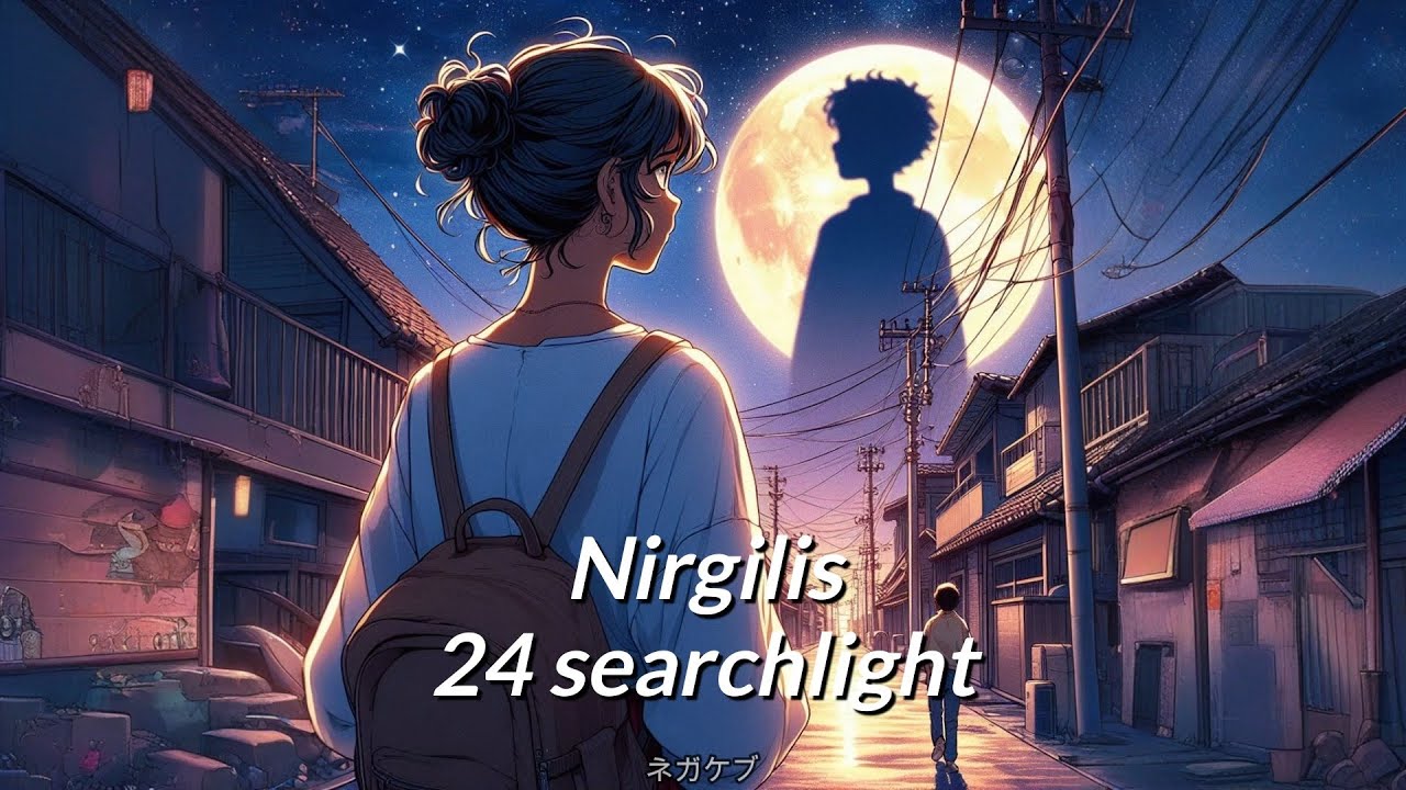 Nirgilis - 24 searchlight (24サーチライト) | subtitulado al español y romaji ...