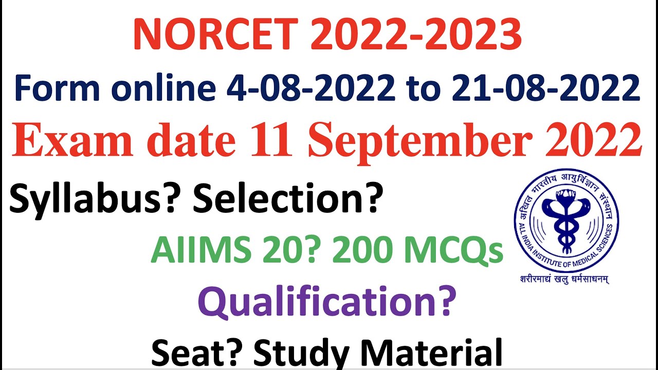 NORCET 2022 | Full details | Form Fill up Exam date | 11 September 2022 ...