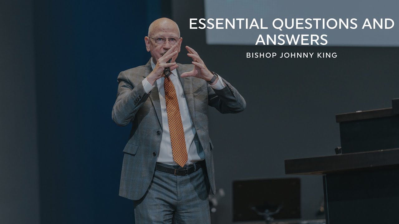 ESSENTIAL QUESTIONS AND ANSWERS | Bishop Johnny King | Acts 2 - YouTube