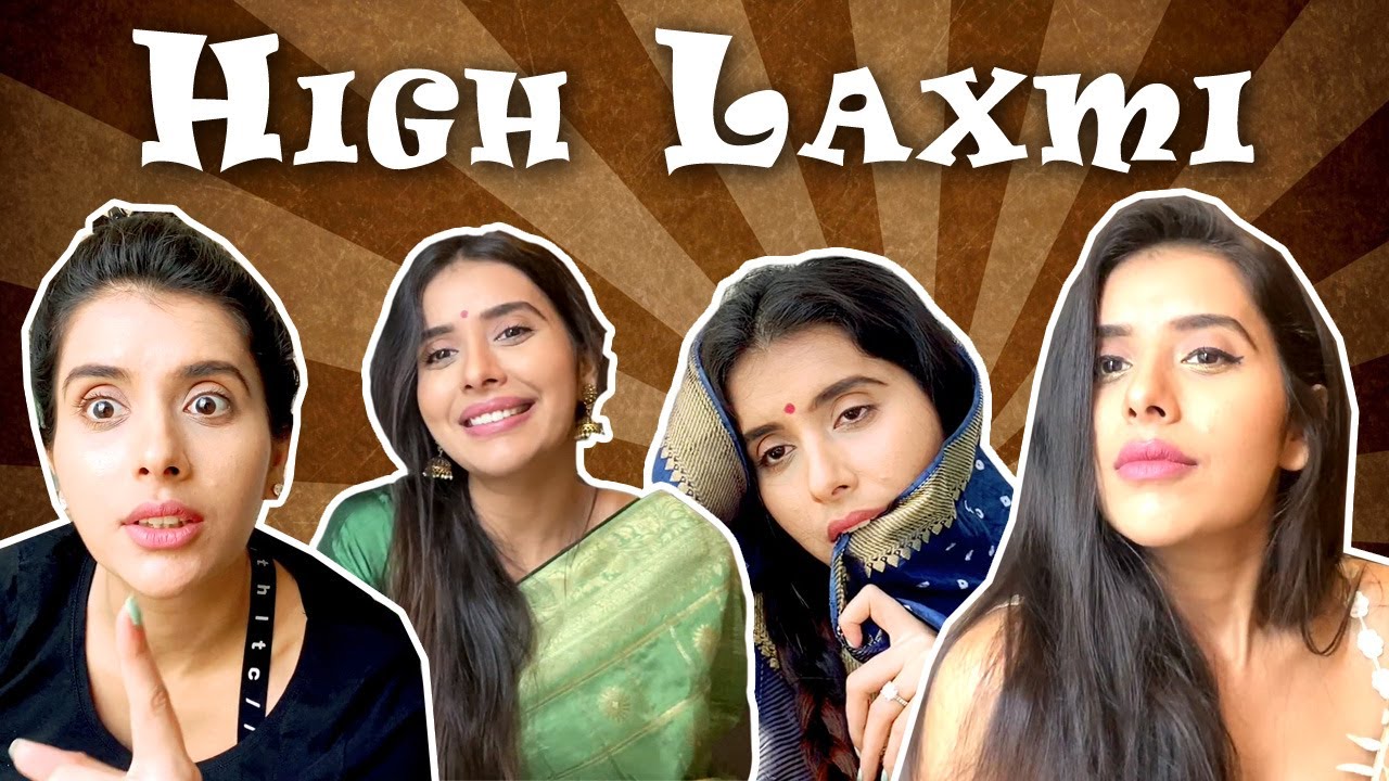 HIGH LAXMI | 4 Characters | CHARU ASOPA SEN - YouTube