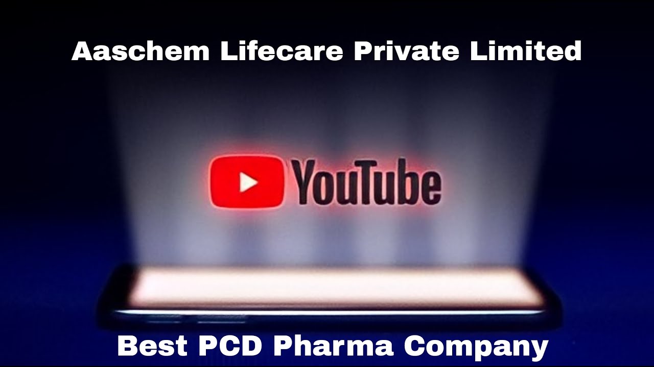 BEST PCD PHARMA COMPANY - AASCHEM LIFECARE PRIVATE LIMITED indore - YouTube