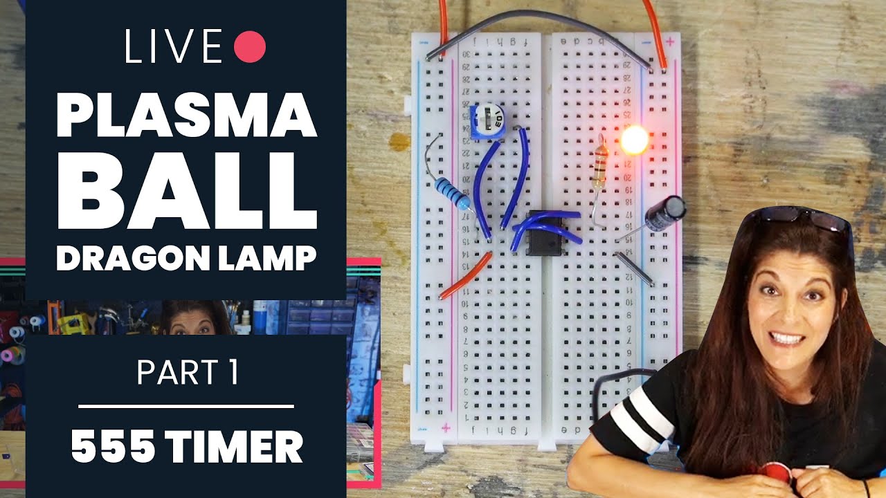 Wiring & Testing a 555 Timer Circuit | Ep. 1 Dragon Battle Plasma Lamp ...
