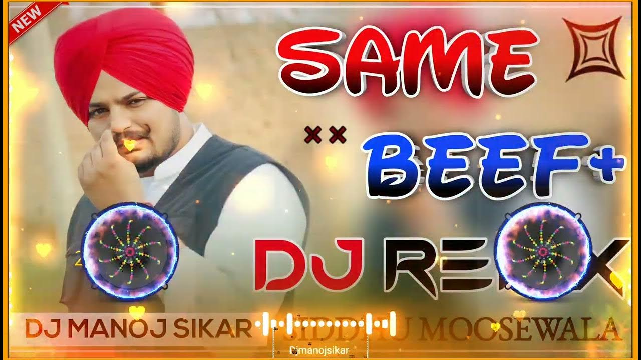 Same Beef Song ( Remix ) Same Beef Remix BOHEMIA | Ft. Sidhu Moose Sidhu Moose Wala Song Remix ...