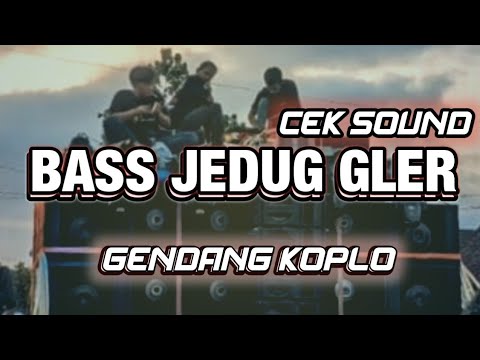 DJ KOPLO CEK SOUND BASS GLER TERBARU 2025