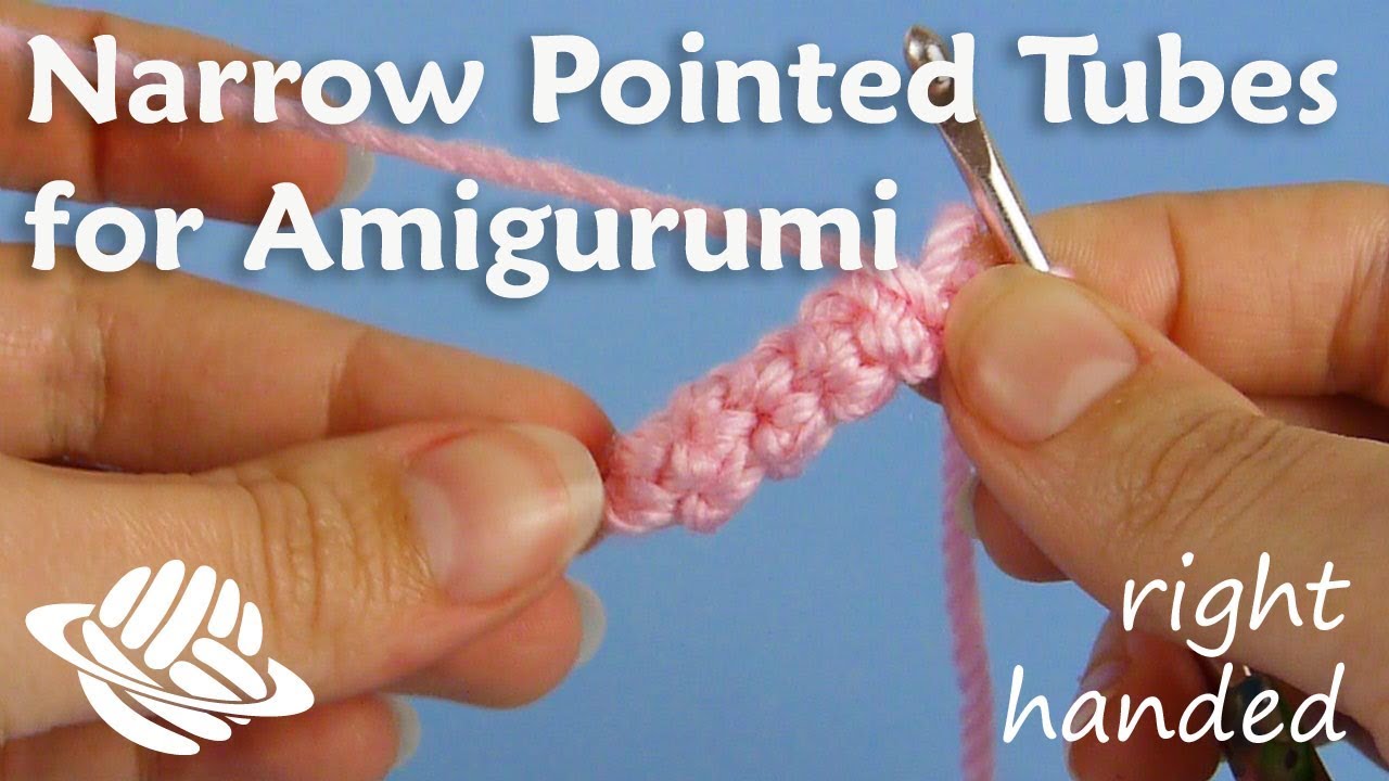 Narrow Pointed Tubes for Amigurumi (right-handed version) - YouTube