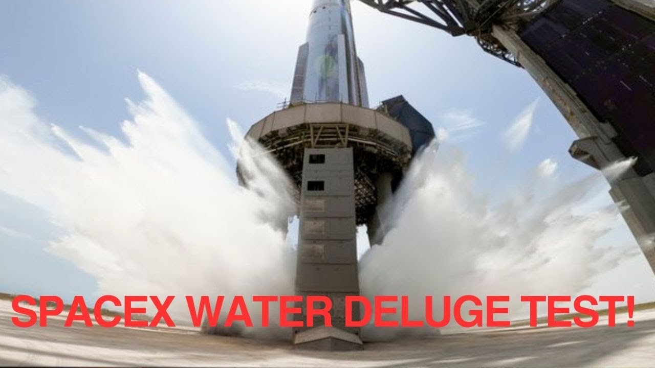 SpaceX conducts full power water deluge test ahead of second Starship ...