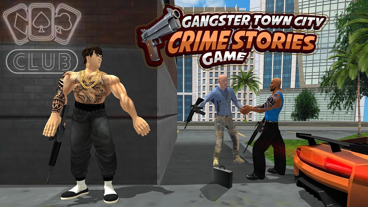 Gangster Town City Crime Stories Game - YouTube