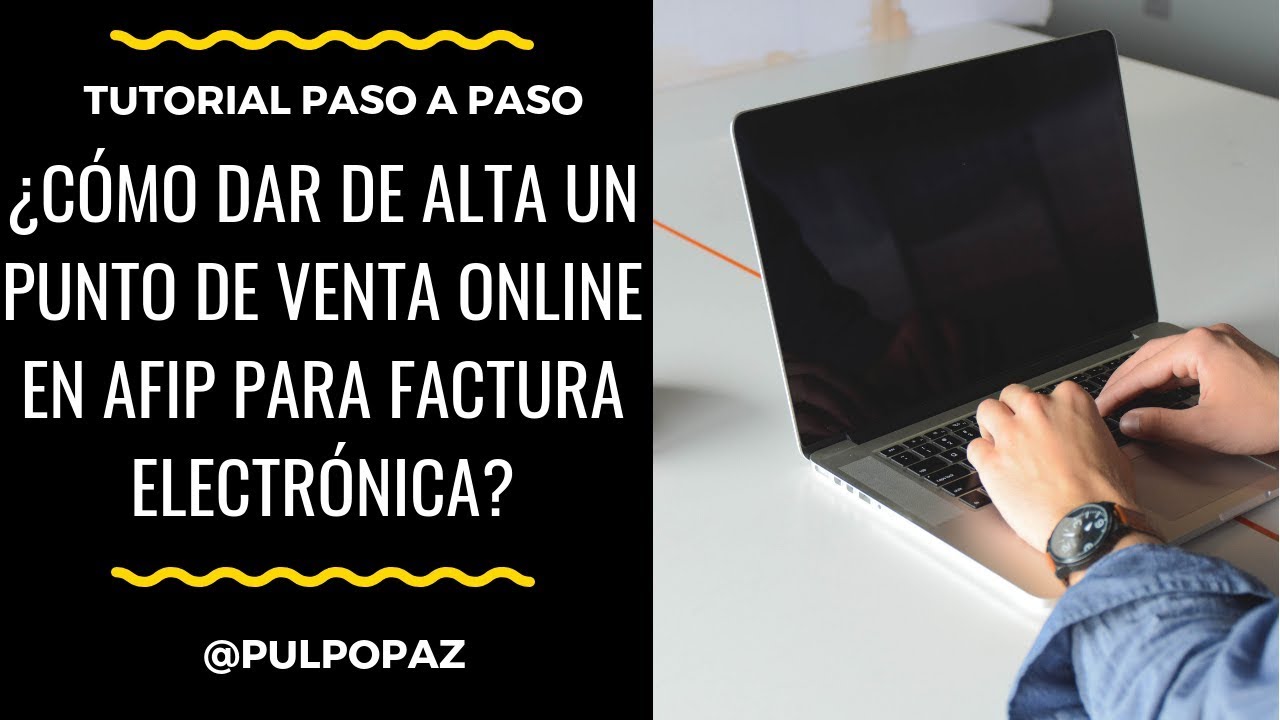 ¿Cómo dar de alta un punto de venta en AFIP para factura electrónica? #Tutorial #PasoAPaso - YouTube