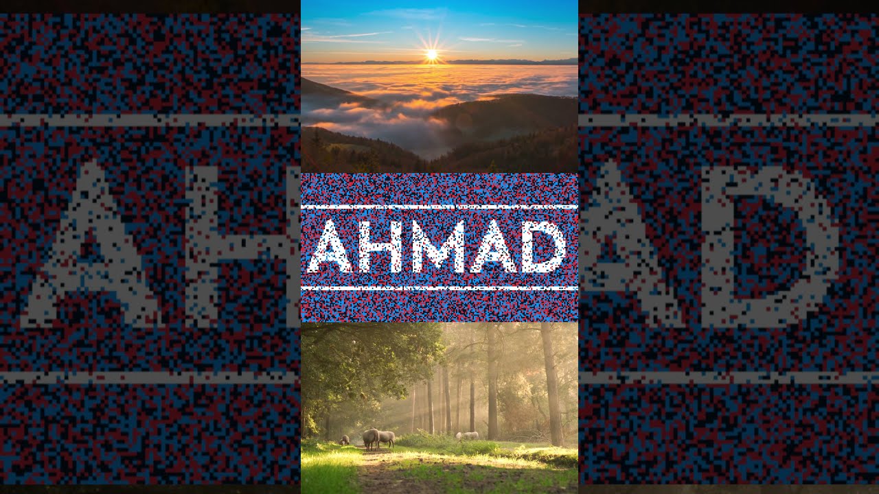 AHMAD- MUSLIM boy names | AHMAD Name WhatsApp Status | #Shorts - YouTube