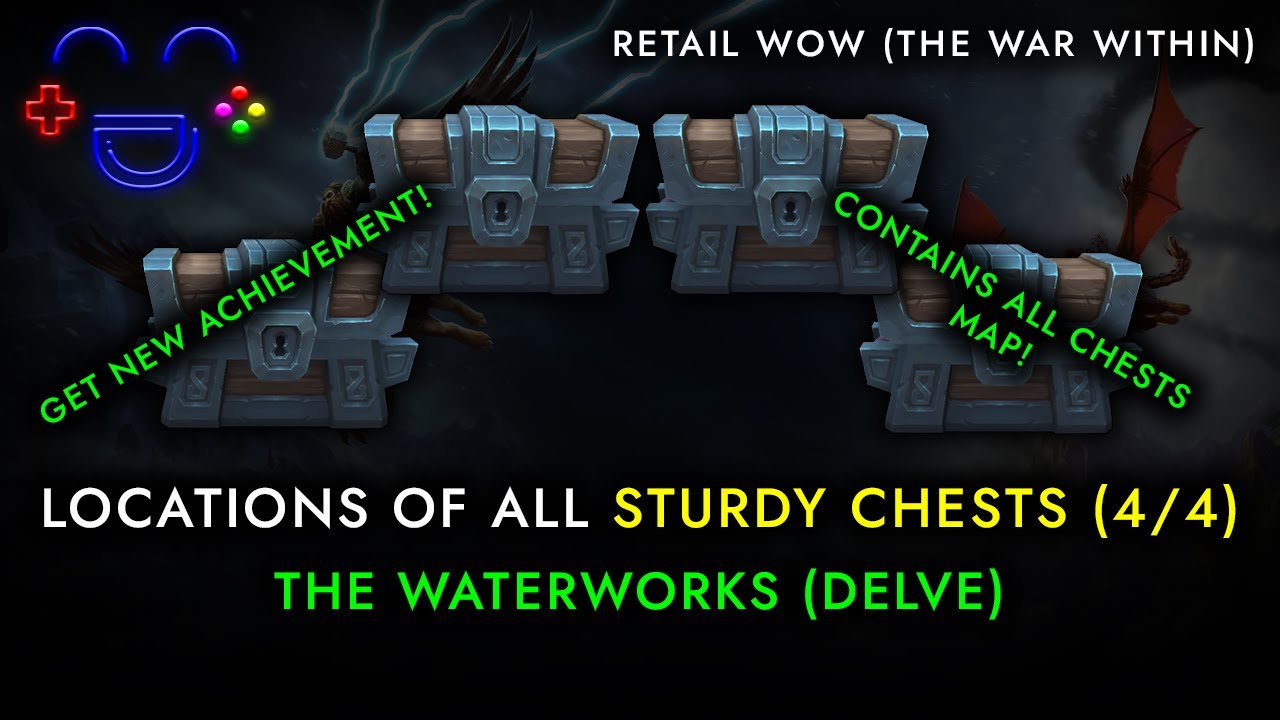 The Waterworks Delve All Sturdy Chest Locations - YouTube