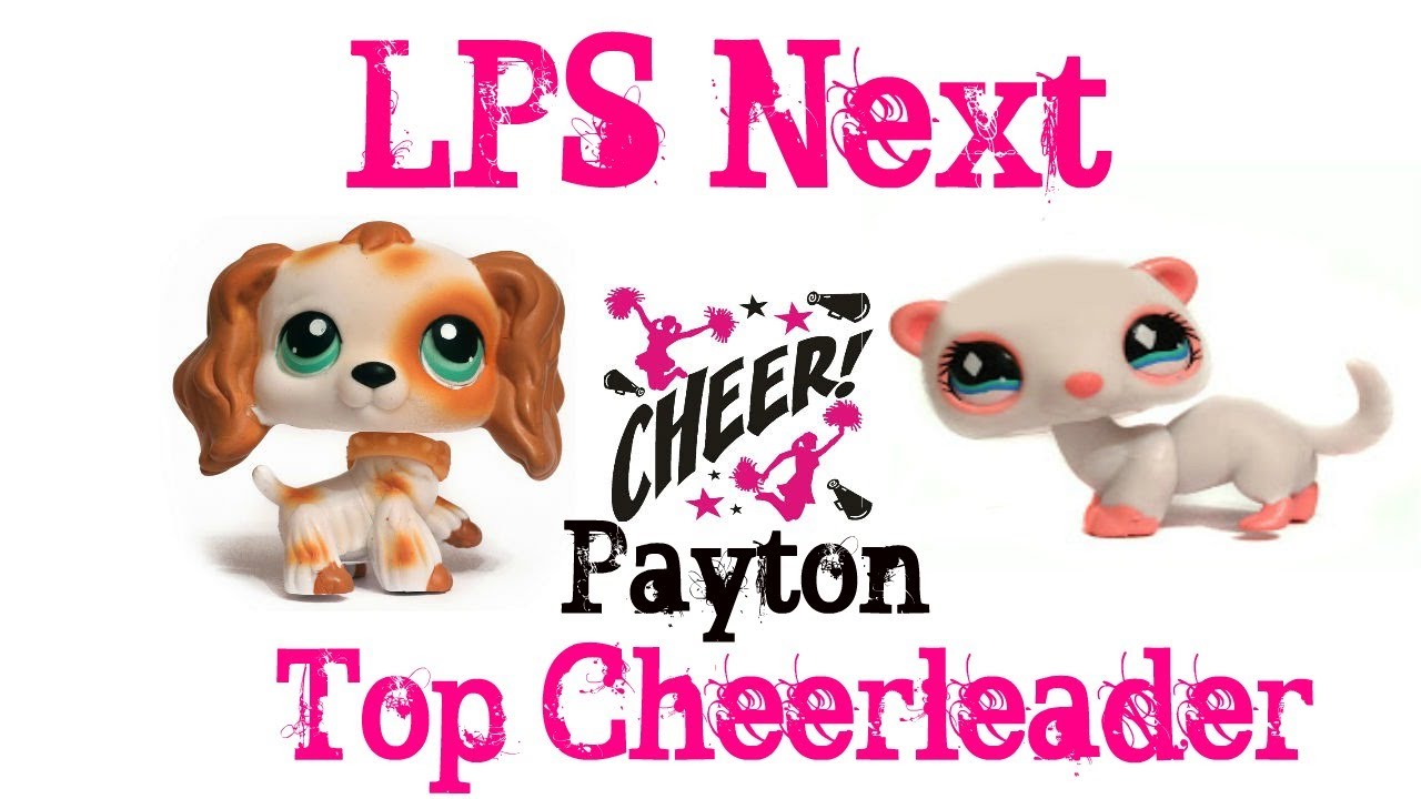 LPS Next Top Cheerleader: Payton - YouTube
