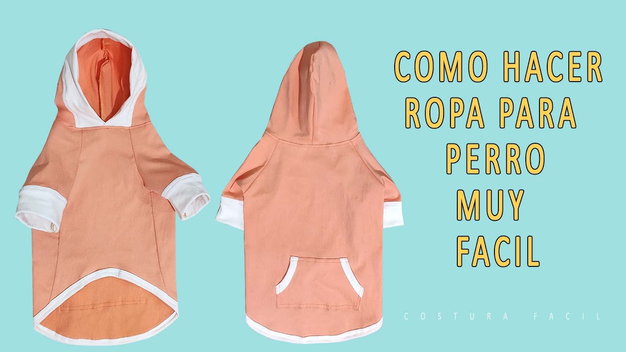 APRENDE HACER ROPA PARA PERRO | DIY | COSTURA | paso a paso - YouTube