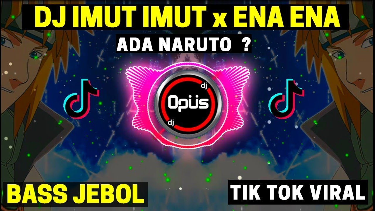 DJ IMUT IMUT x ENA ENA REMIX TERBARU FULL BASS - DJ Opus - YouTube Music