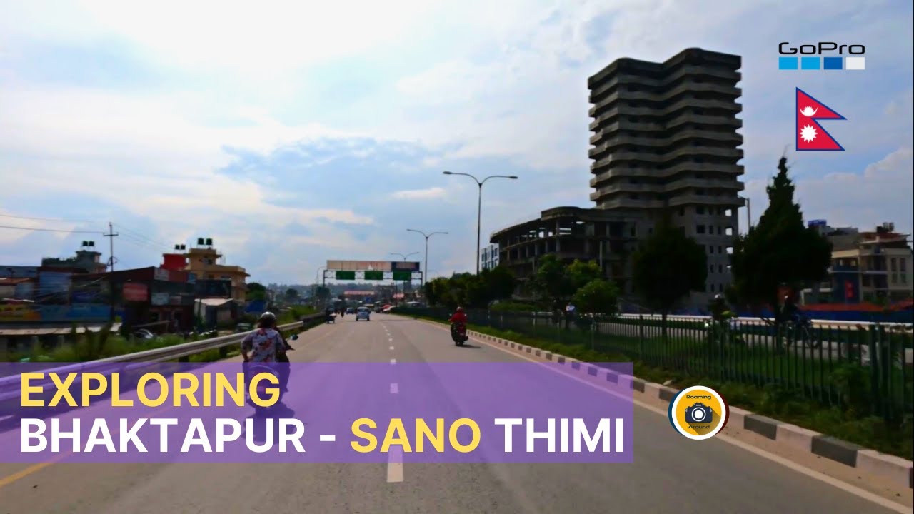 Why Bhaktapur road to Sano Thimi is the best road and greenery? | GoPro ...