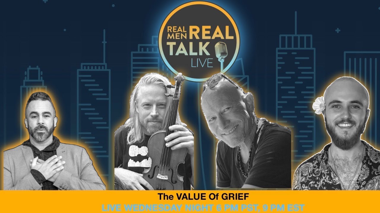 Real Men Real Talk Live- The VALUE Of GRIEF - YouTube