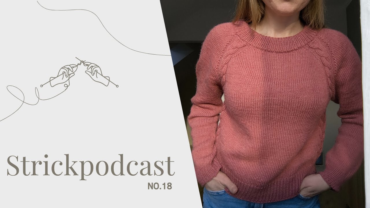 Strickpodcast #18 _ Hipster Mütze, Sweater Amy, Moonlight Cardigan ...