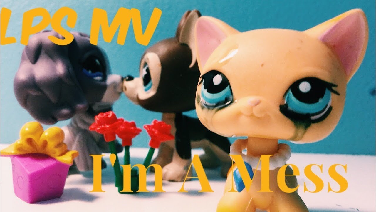 LPS MV IM A MESS - YouTube