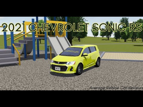 Roblox Greenville: 2021 Chevy Sonic RS - Average Roblox Car Reviews ...