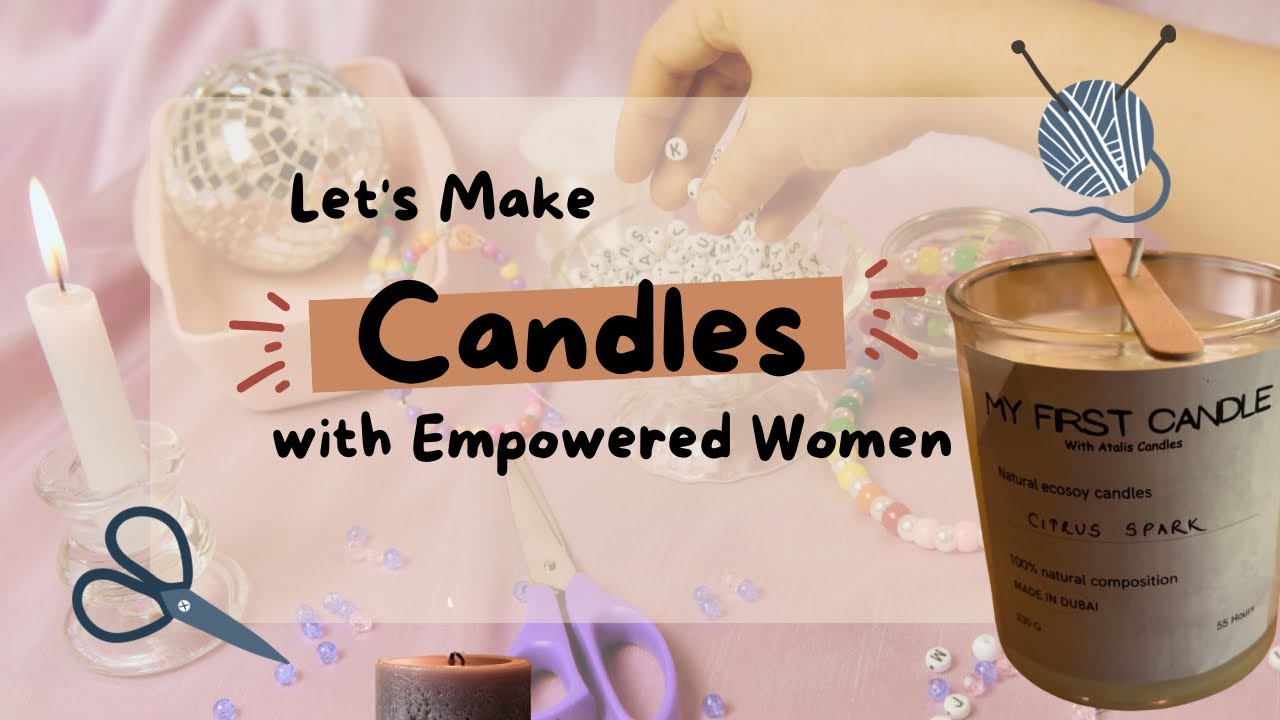 Candle Making with Empowered Women - YouTube