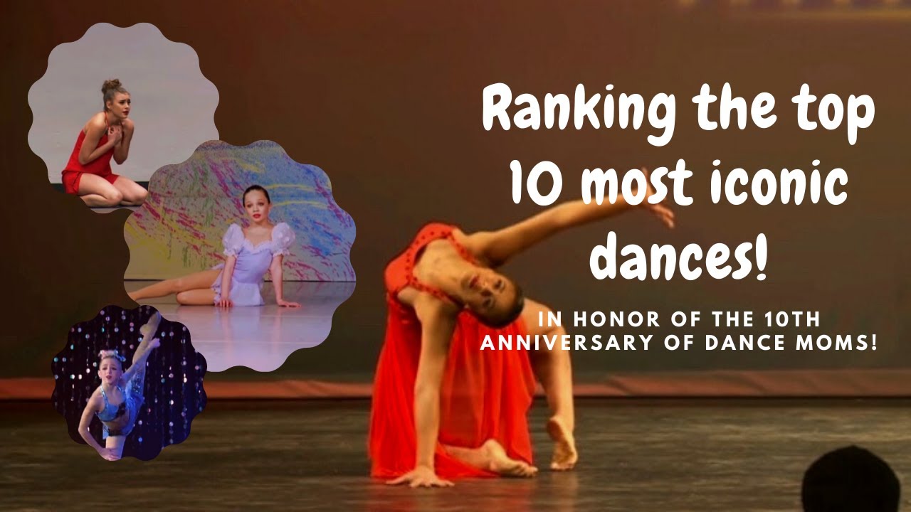 Ranking the top 10 most iconic Dance Moms dances! - YouTube