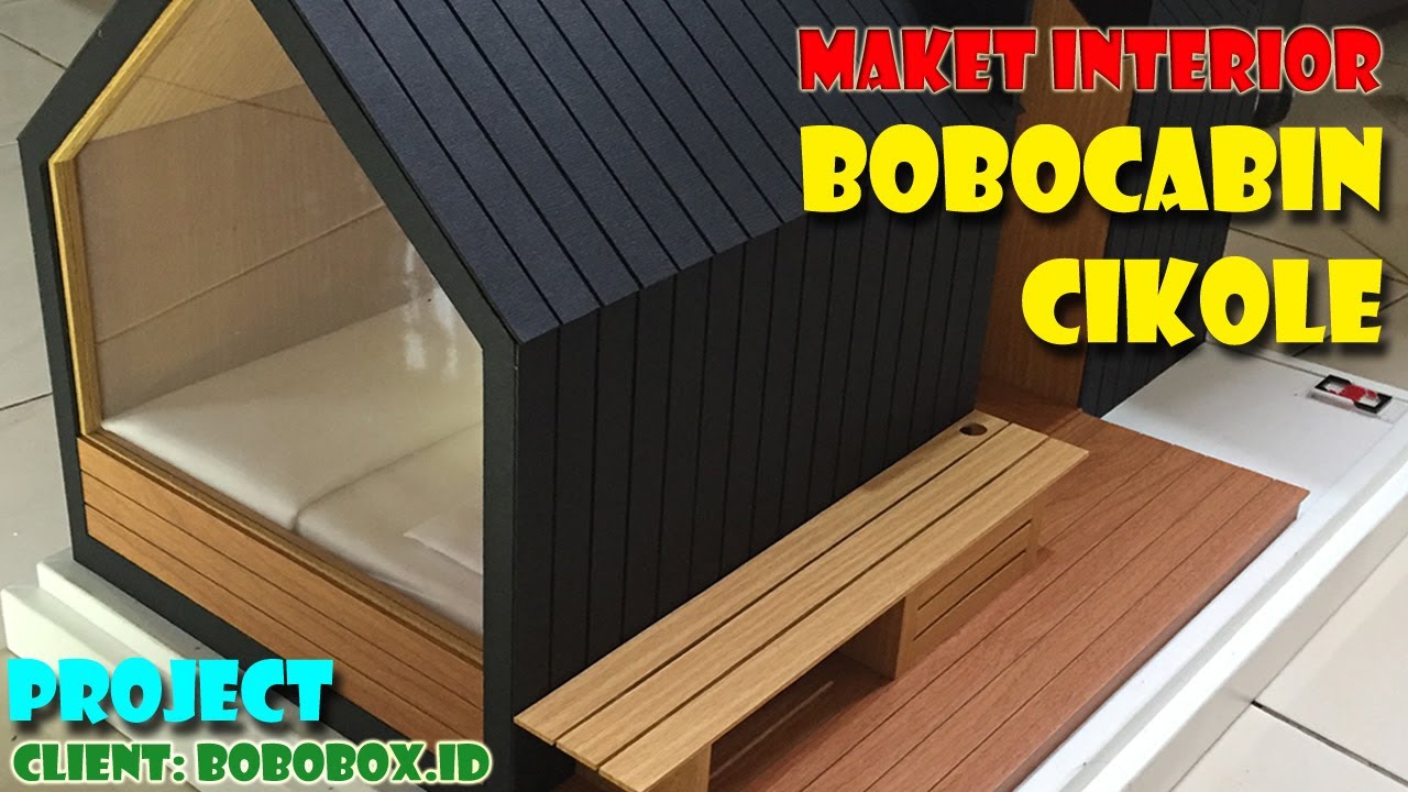 PROJECT MAKET || Bobocabin Cikole #interior #mini #bobobox - YouTube