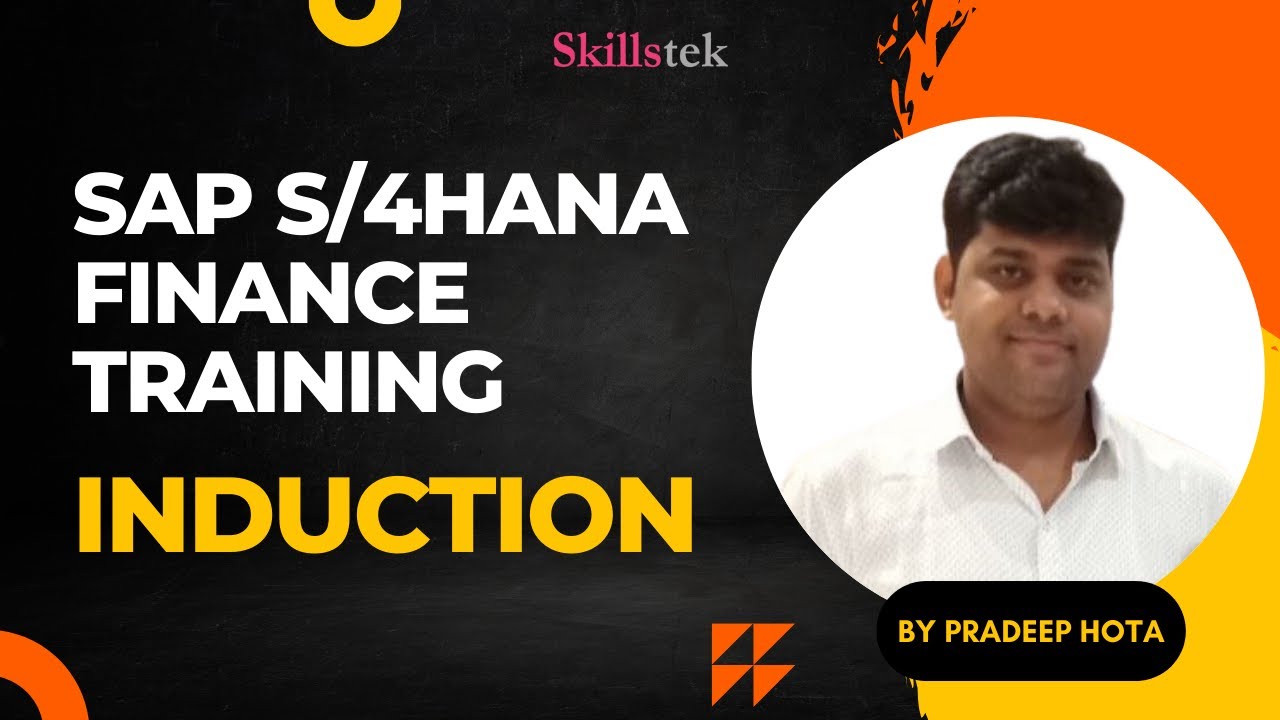 SAP S/4HANA Finance Training - Induction Session | | By Pradeep Hota ...