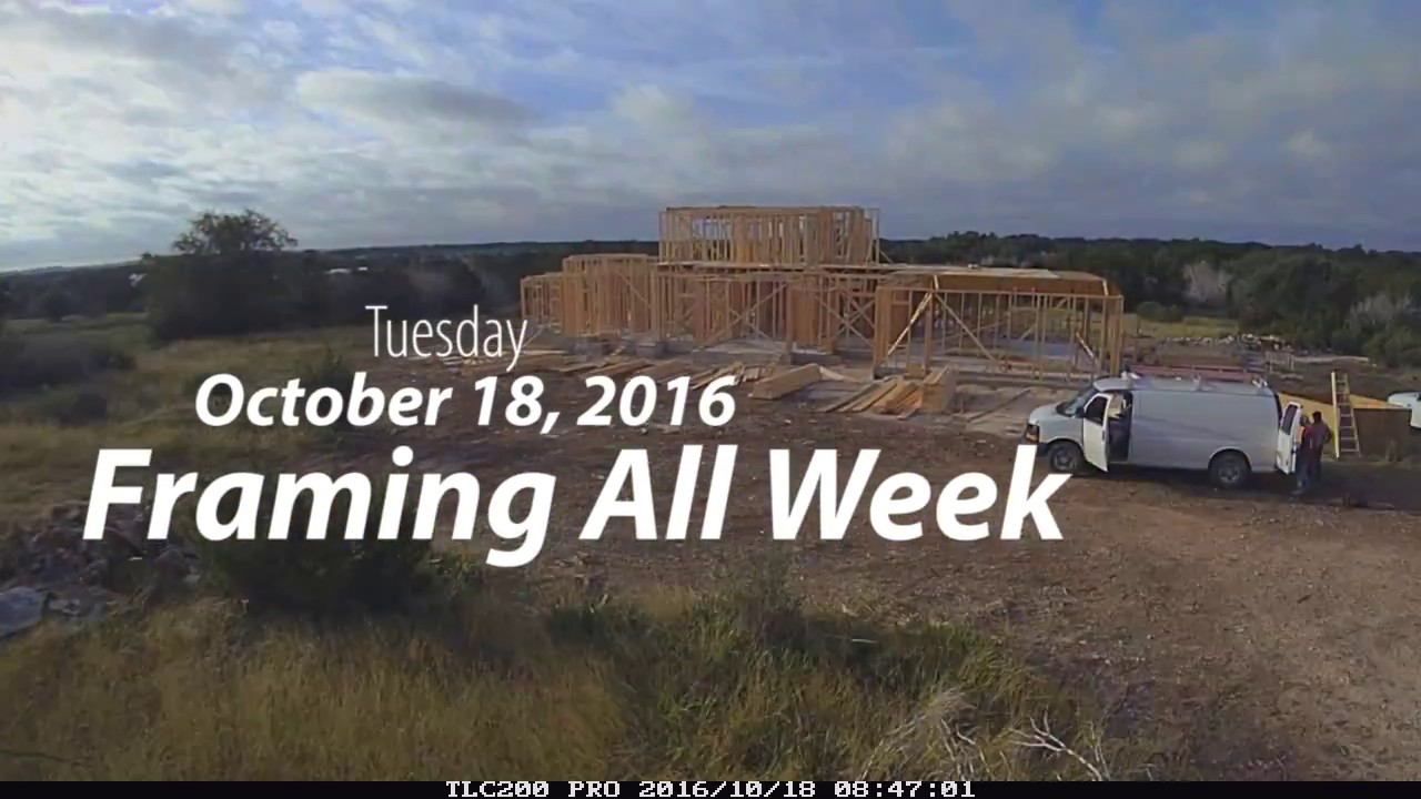 Home Construction Time Lapse Day 56 October 18, 2016 - YouTube