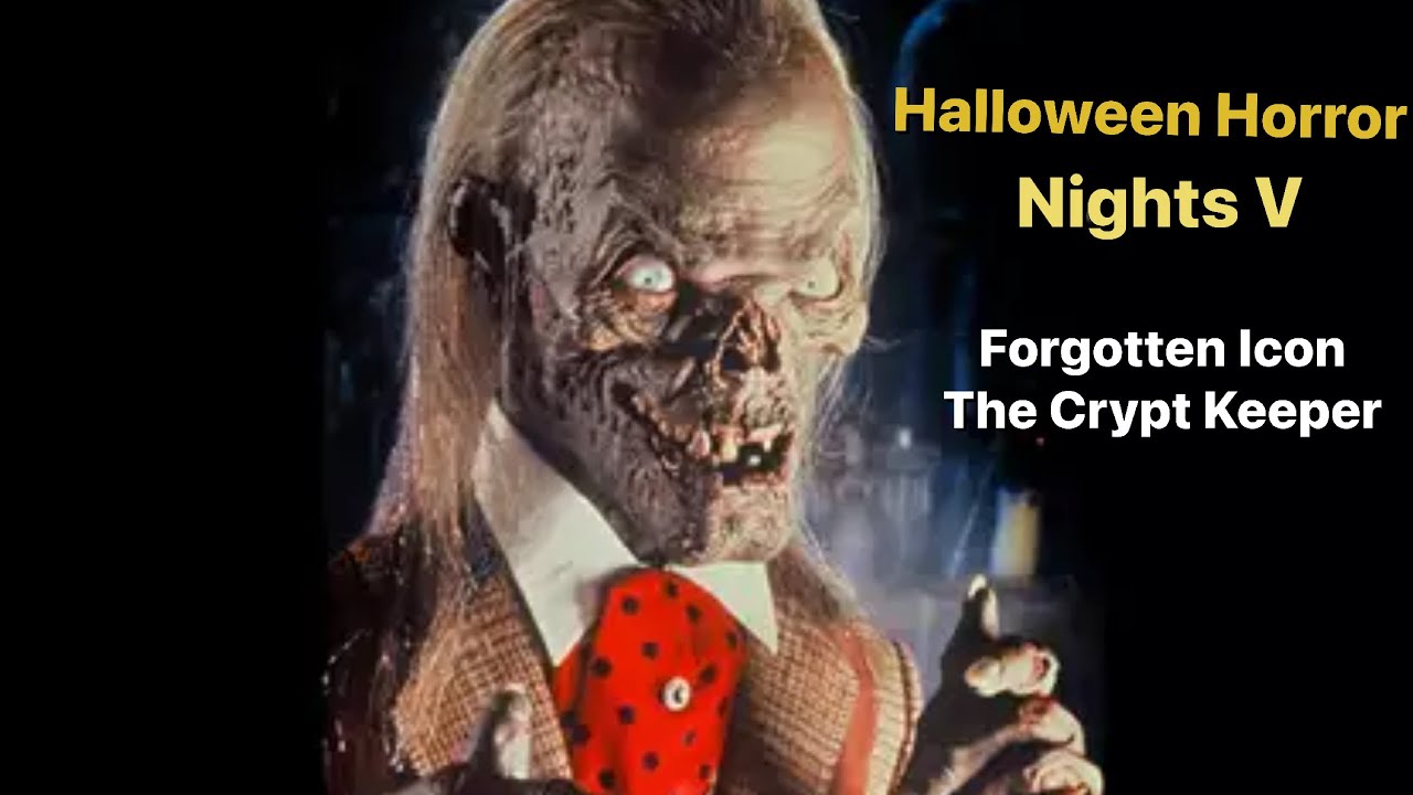 Halloween Horror Nights Forgotten Icon The Crypt keeper - YouTube