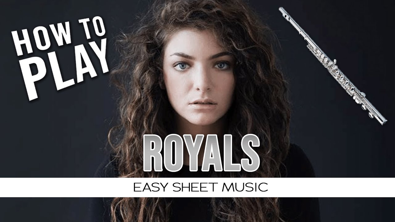 Royals Flute Sheet Music