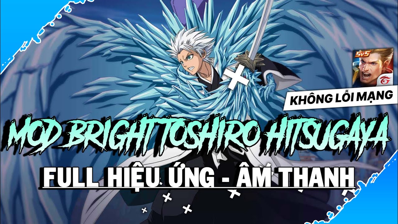 Mod Skin Bright Toshiro Hitsugaya (iOS+Android) Mùa 2 2023 Liên Quân ...