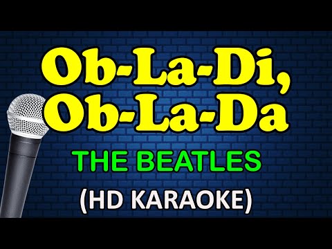 OB LA DI, OB LA DA - The Beatles (HD Karaoke)